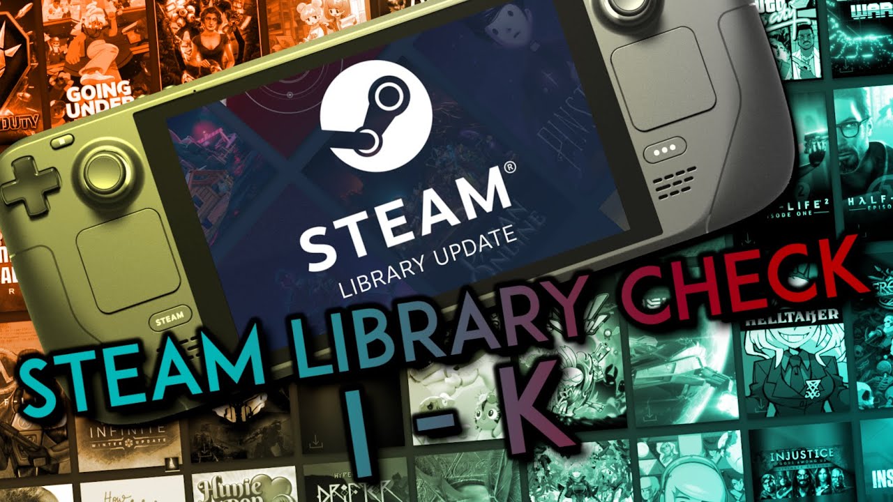 「Testing my Steam Library on Steam Deck: Letters I - K!」 - YouTube