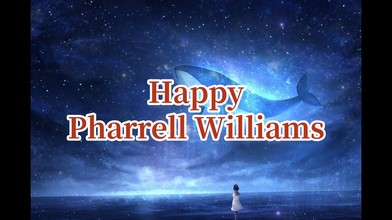 HAPPY - PHARRELL WILLIAMS (Lyrics) - YouTube