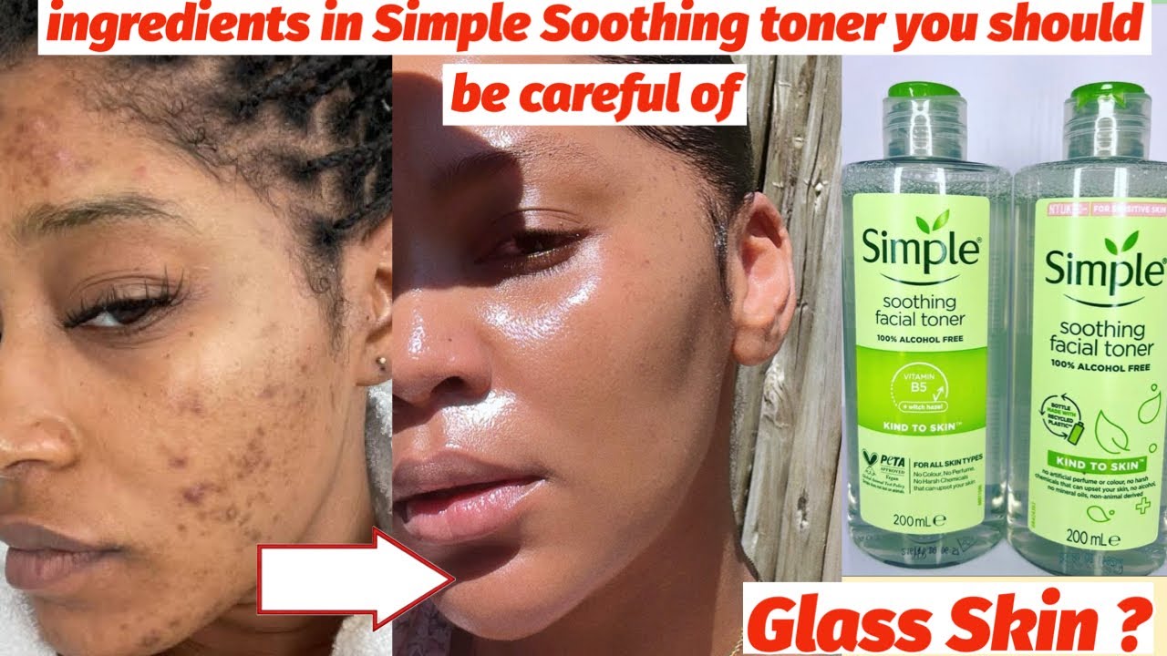 I USED SIMPLE SOOTHING FACE TONER TO BRIGHTEN MY FACE AND MADE IT EVEN ...