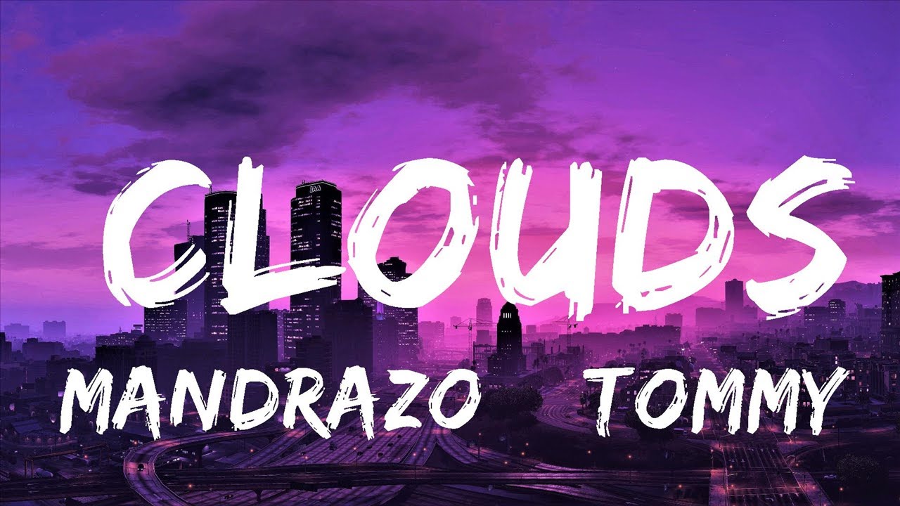 Mandrazo & Tommy Rage - Clouds (Lyrics) [7clouds Release] | Lyrics Video (Official) - YouTube