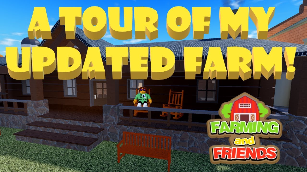 Roblox-FARMING and FRIENDS-Farm Tour Update! - YouTube