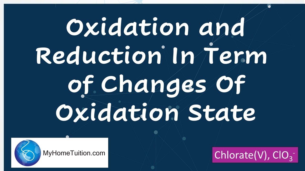 Oxidation and Reduction In Terms of Change in Oxidation State | Redox ...