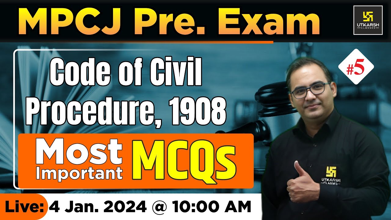 Code of Civil Procedure 1908 (CPC) Imp MCQs | MPCJ Pre Exam | Utkarsh ...