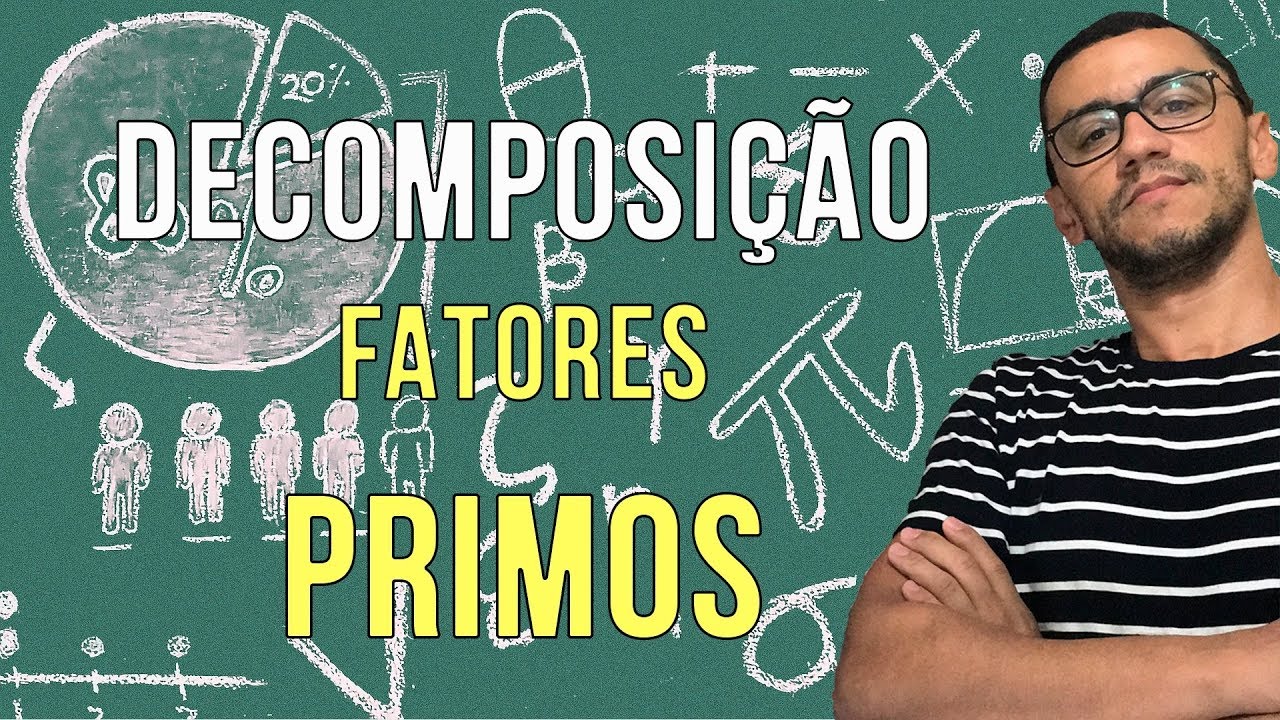 Decomposição Em Fatores Primos Matemática Básica Youtube