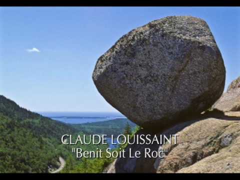 CLAUDE LOUISSAINT "Beni Soit Le Roc" - YouTube