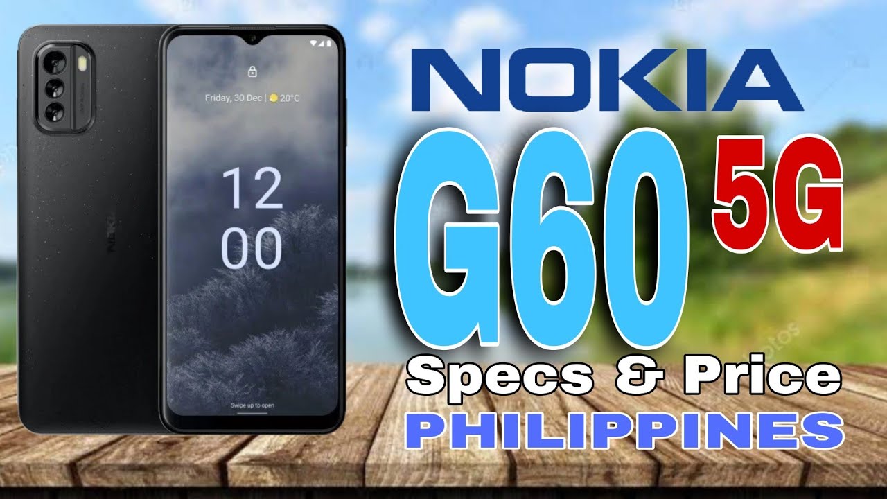 Nokia G60 5G Specs & Price in Philippines - YouTube