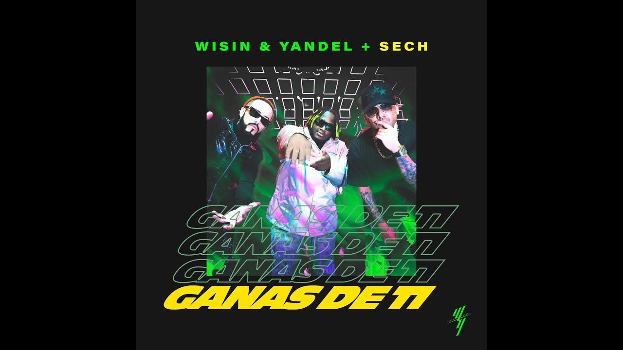 Wisin & Yandel, Sech - Ganas de Ti (Extended) - MarkoDj Edit - YouTube