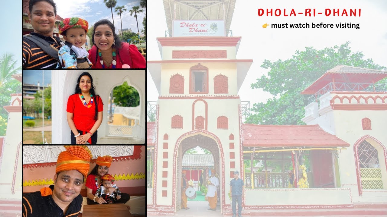 Dhola-Ri-Dhani in Hyderabad | Must watch before visiting | complete ...