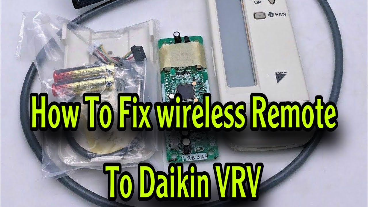 how to installed wireless remote controller to daikin vrv |royalbrand ...
