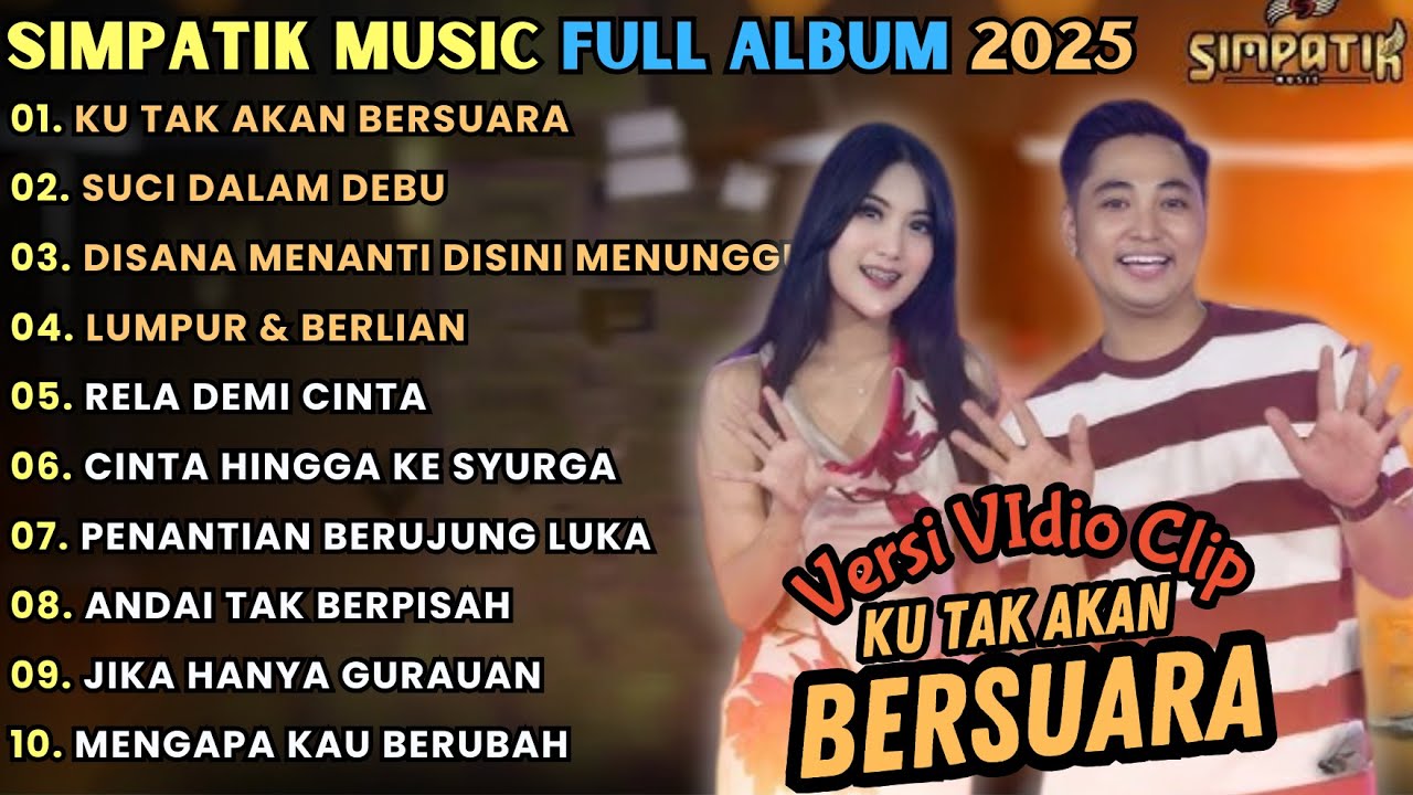 KU TAK AKAN BERSUARA - SIMPATIK MUSIK FULL ALBUM TERBARU 2025 || Linda ...