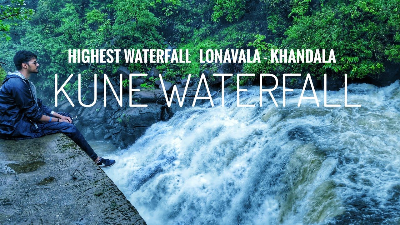Kune Waterfall × Highest Waterfall in Lonavala- Khandala × Lonavala in ...