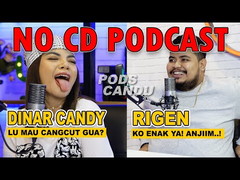 RIGEN : GUE GILA LAMA LAMA - DINAR CANDY PODCAST NO CD! | PODSCANDU