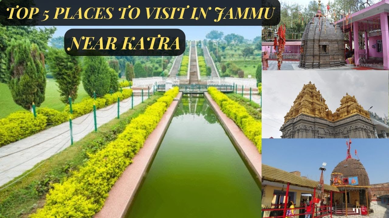 JAMMU TOURIST PLACES NEAR KATRA 🙏| PLACES TO VISIT IN JAMMU 🙏| VAISHNO ...