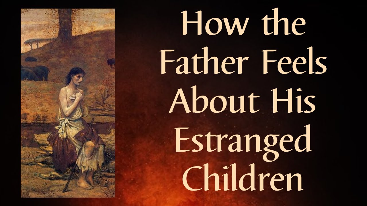 How the Father Feels about His Estranged Children - YouTube