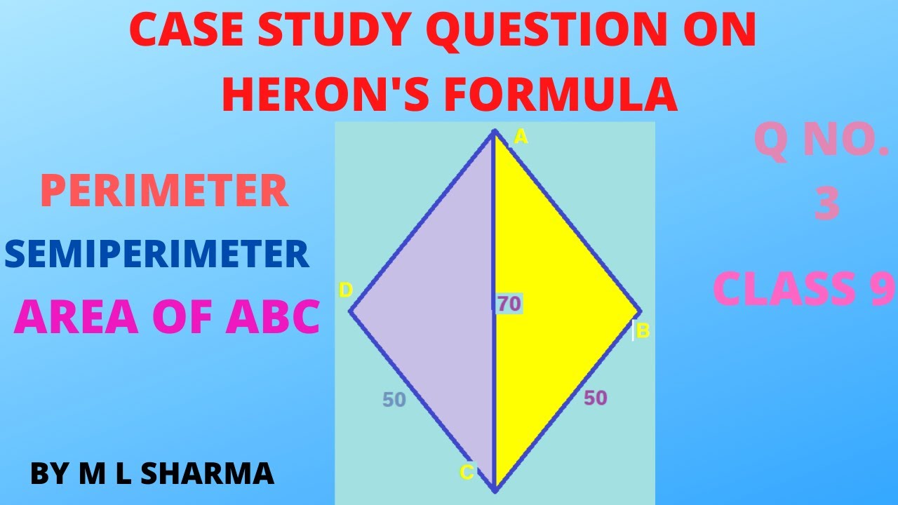 case study question 3 on , finding diagonal of rhombus, area of triangle, Heron's Formula class ...