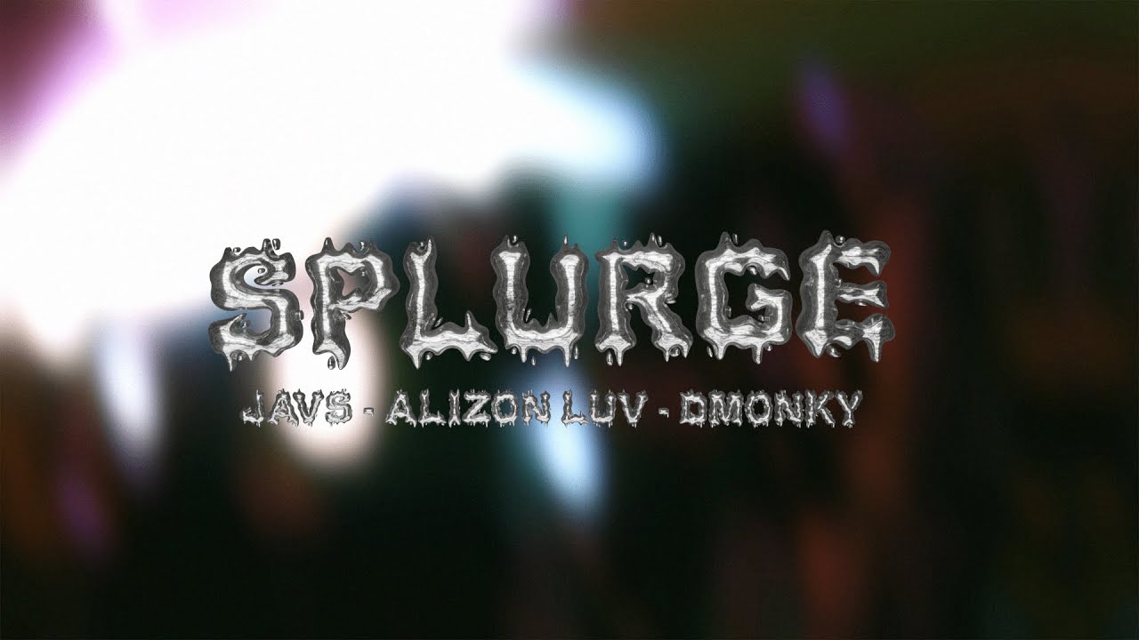 Splurge - @_prodbyemumu, @alizonluv & @demonky201 [Video Oficial] - YouTube