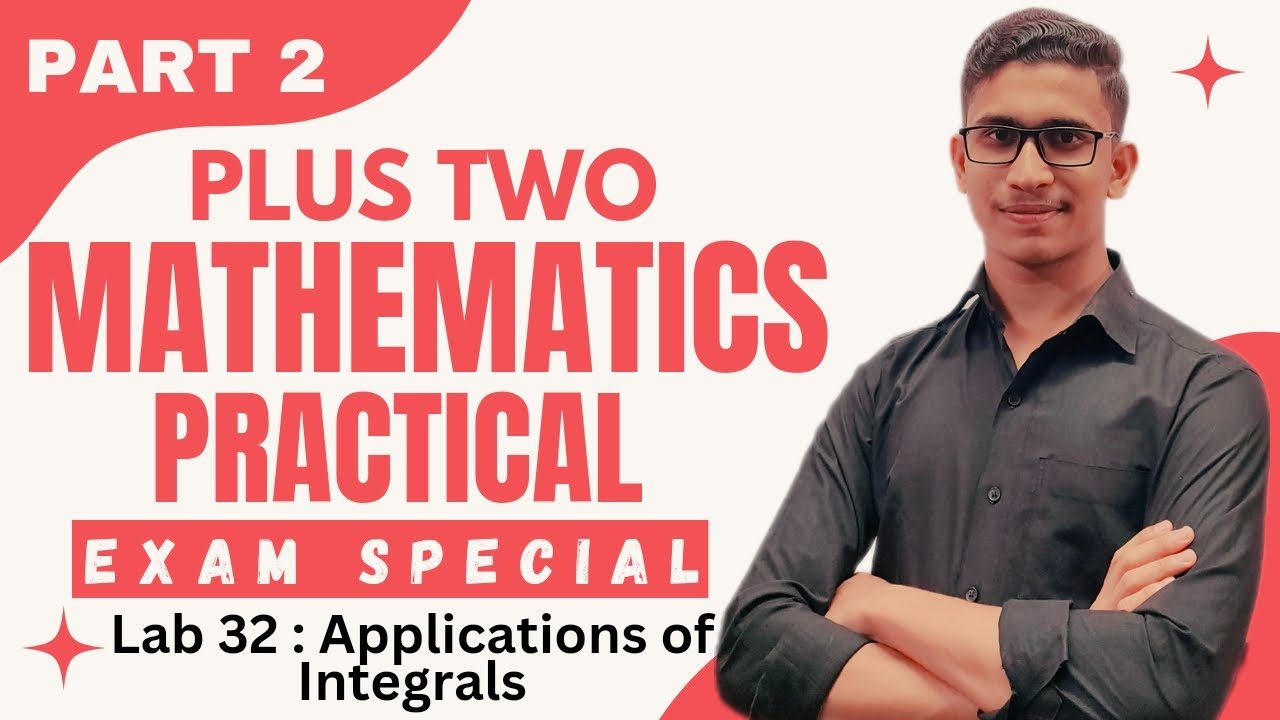 Plus Two Mathematics Practical 2023 | 'Lab 32: Applications of ...