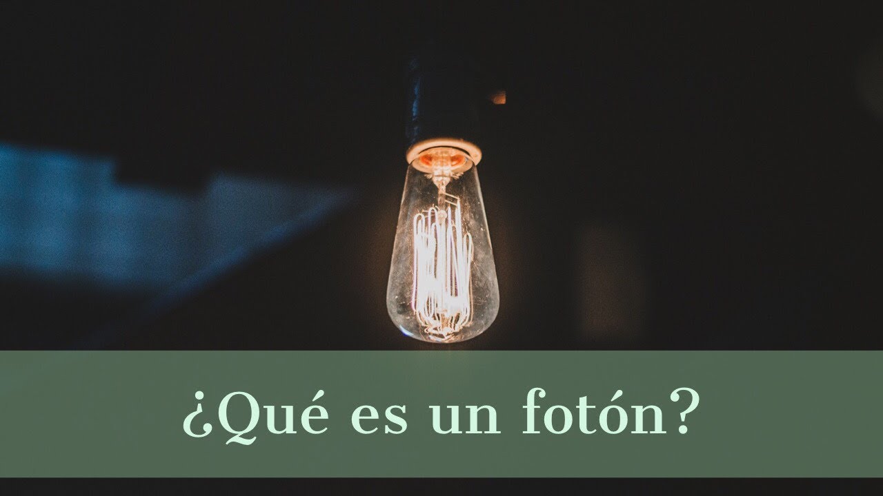 ¿QUE ES UN FOTÓN? - YouTube