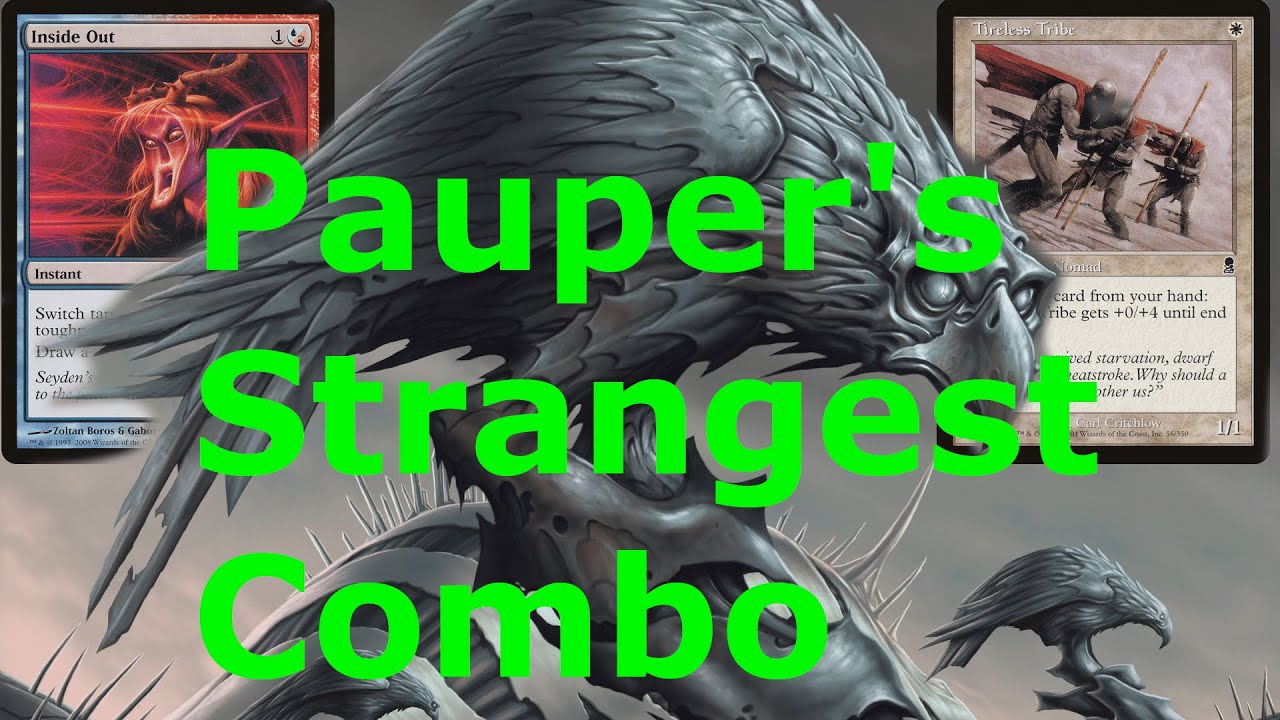 TURNING PAUPER INSIDE OUT! Pauper Inside Out Combo with Tireless Tribe ...