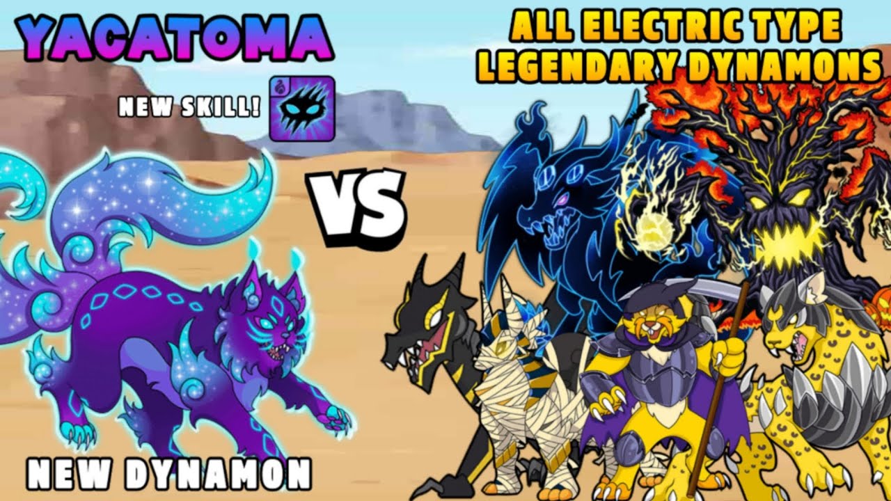 YACATOMA New Dynamon vs All Electric Type Legendary Dynamons Battle 🤩🔥 ...