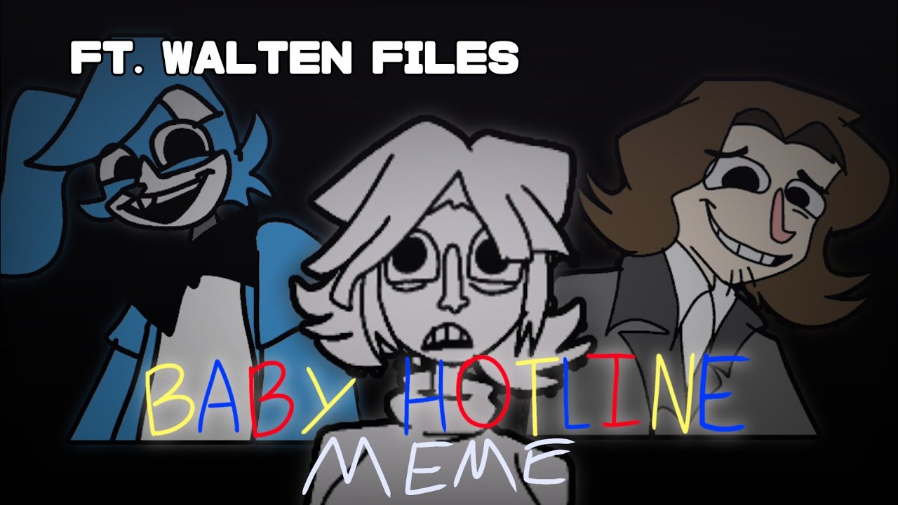 BABY HOTLINE MEME // THE WALTEN FILES // Short Animation // - YouTube