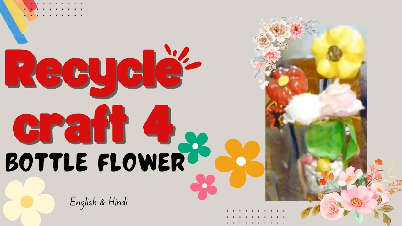 Recycle craft 4 Bottle Flower - YouTube