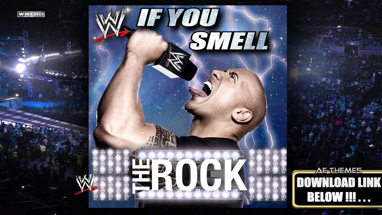 WWE: "If You Smell" (The Rock) Theme Song + AE (Arena Effect) - YouTube