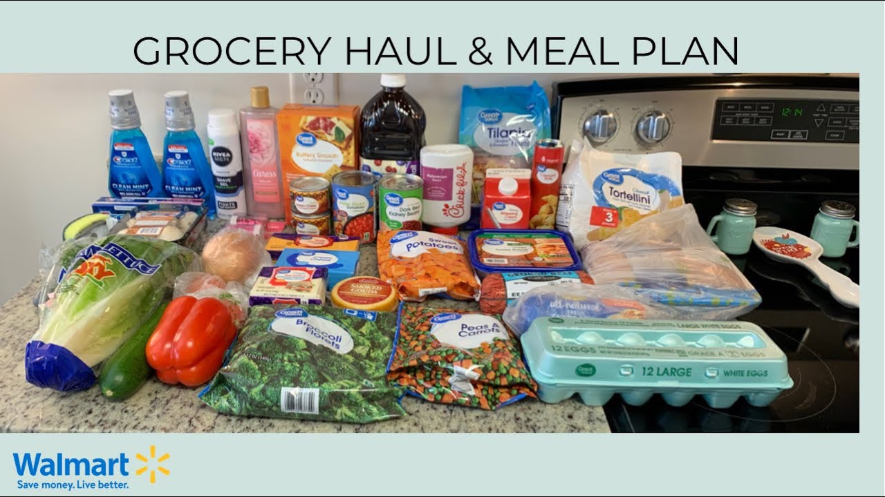 GROCERY HAUL & MEAL PLAN | BUDGET FRIENDLY | WALMART GROCERY PICKUP ...