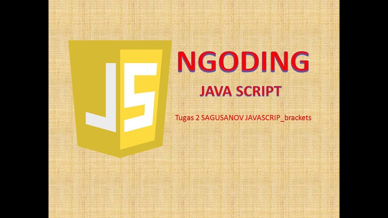Tugas 2 Sagusanov Javascripbrackets Youtube