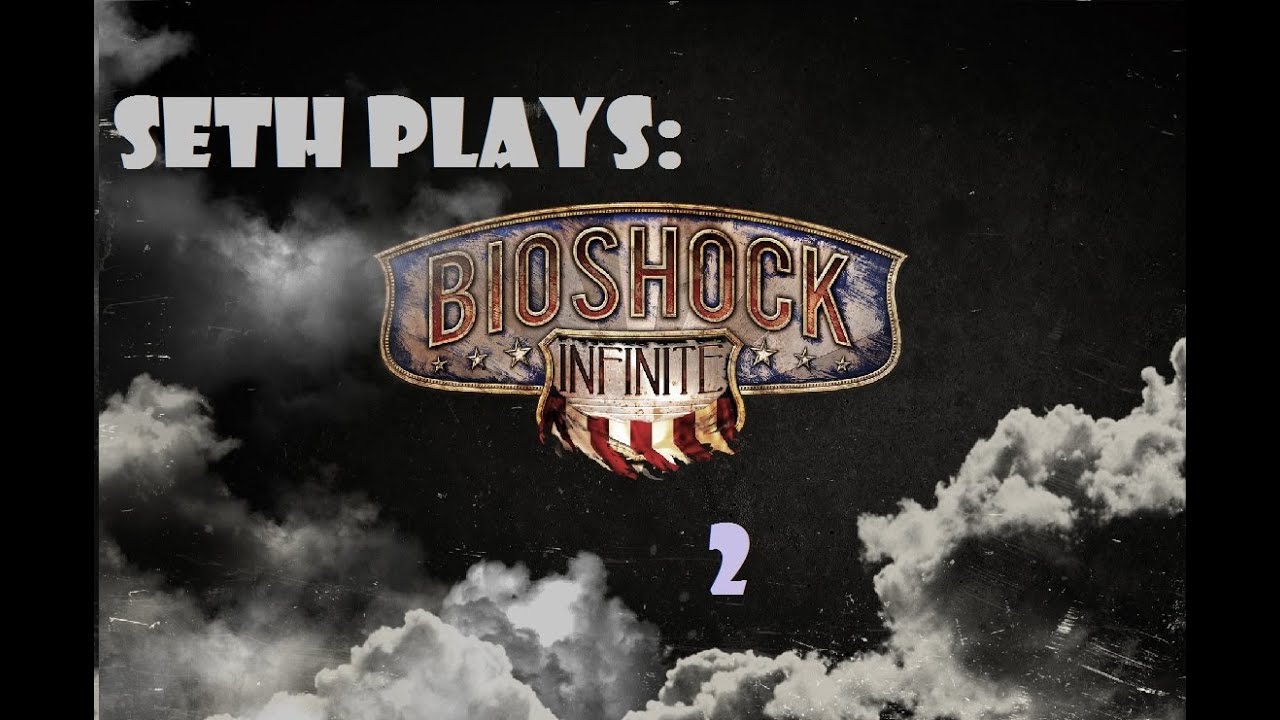 Bioshock Infinite Walkthrough HD Part: 2 Sky Hook Madness! - YouTube