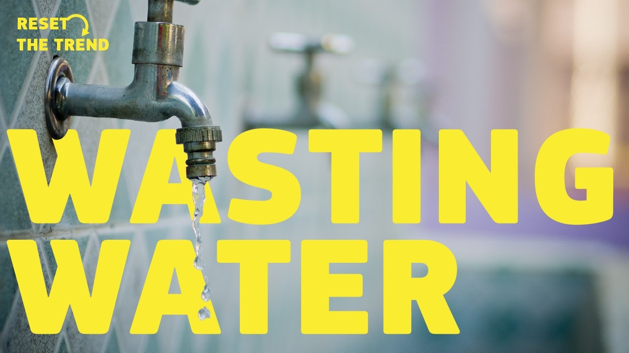 ReSet the Trend – Wasting water is out of fashion - YouTube