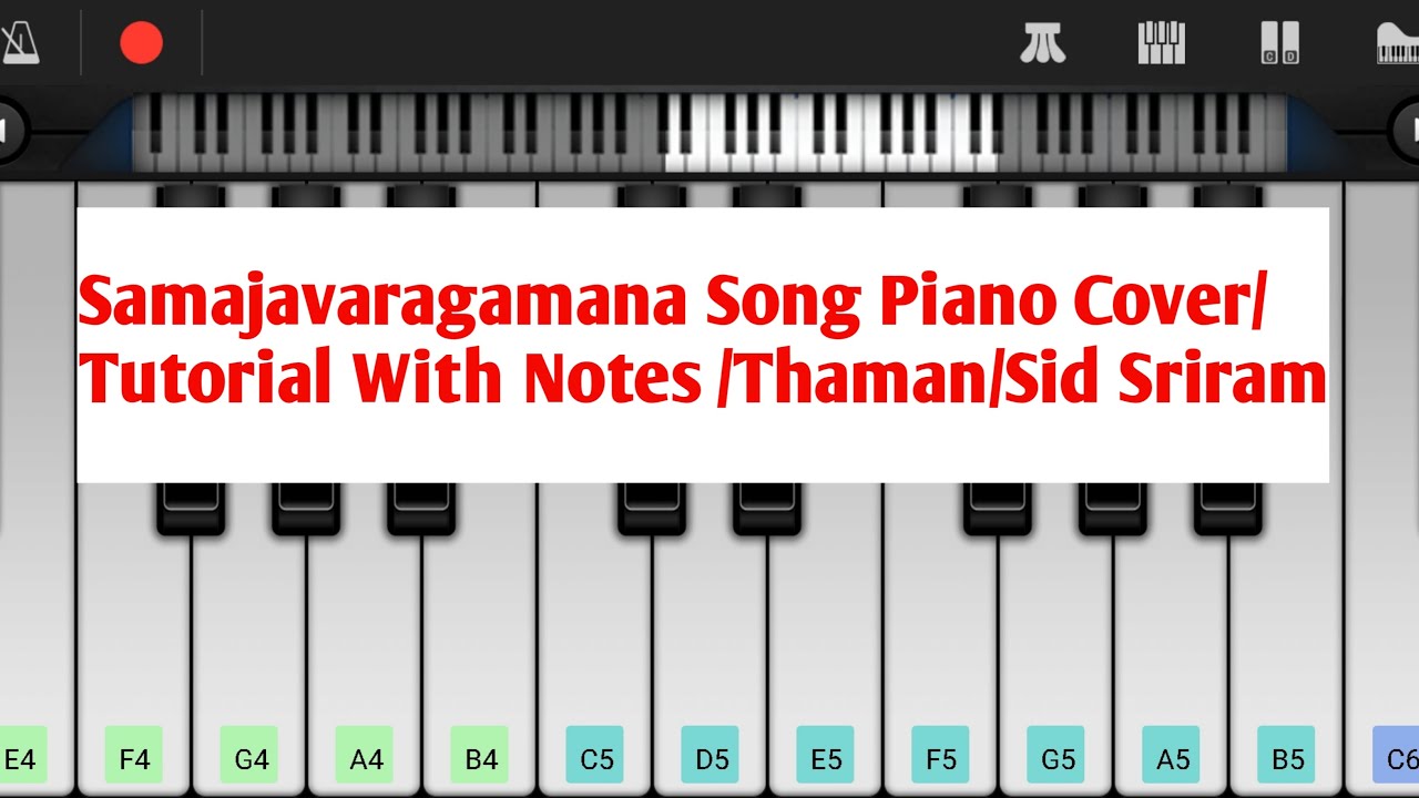 Samajavaragamana Piano Notes|Thaman|Ala Vaikunthapurramuloo|Sid Sriram ...