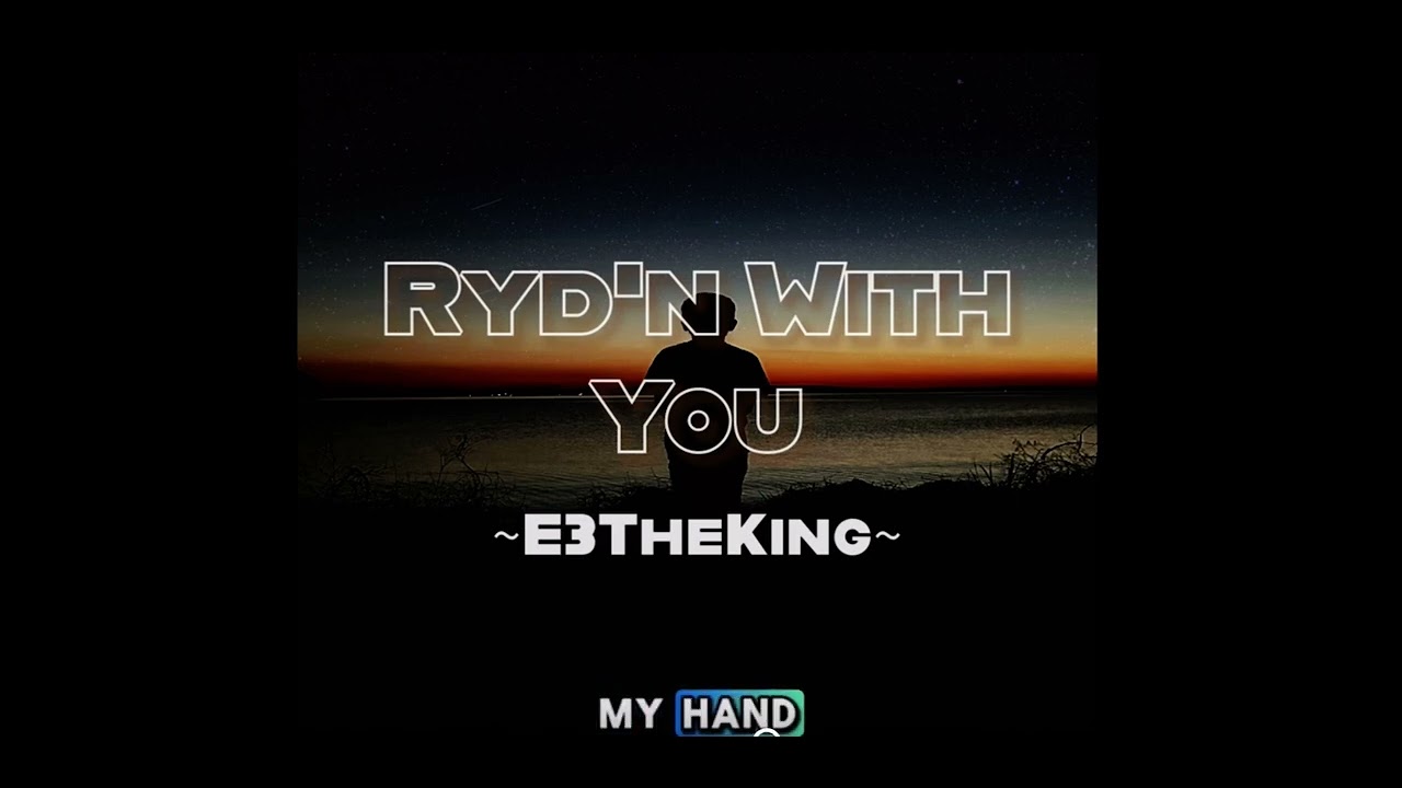 Ryd’n With You - E3TheKing (Lyric Video) - YouTube