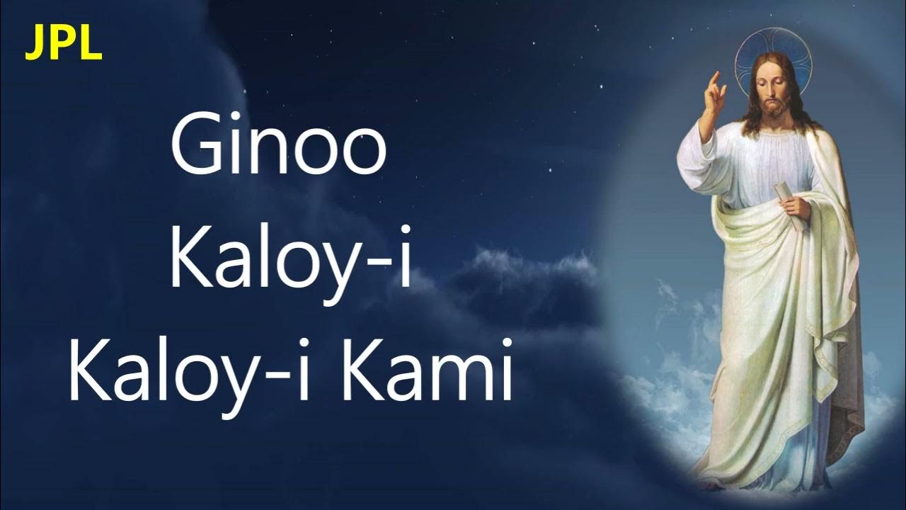 Ginoo Kaloy-i Kami by: Narz Fernandez Recorded by: JPL - YouTube