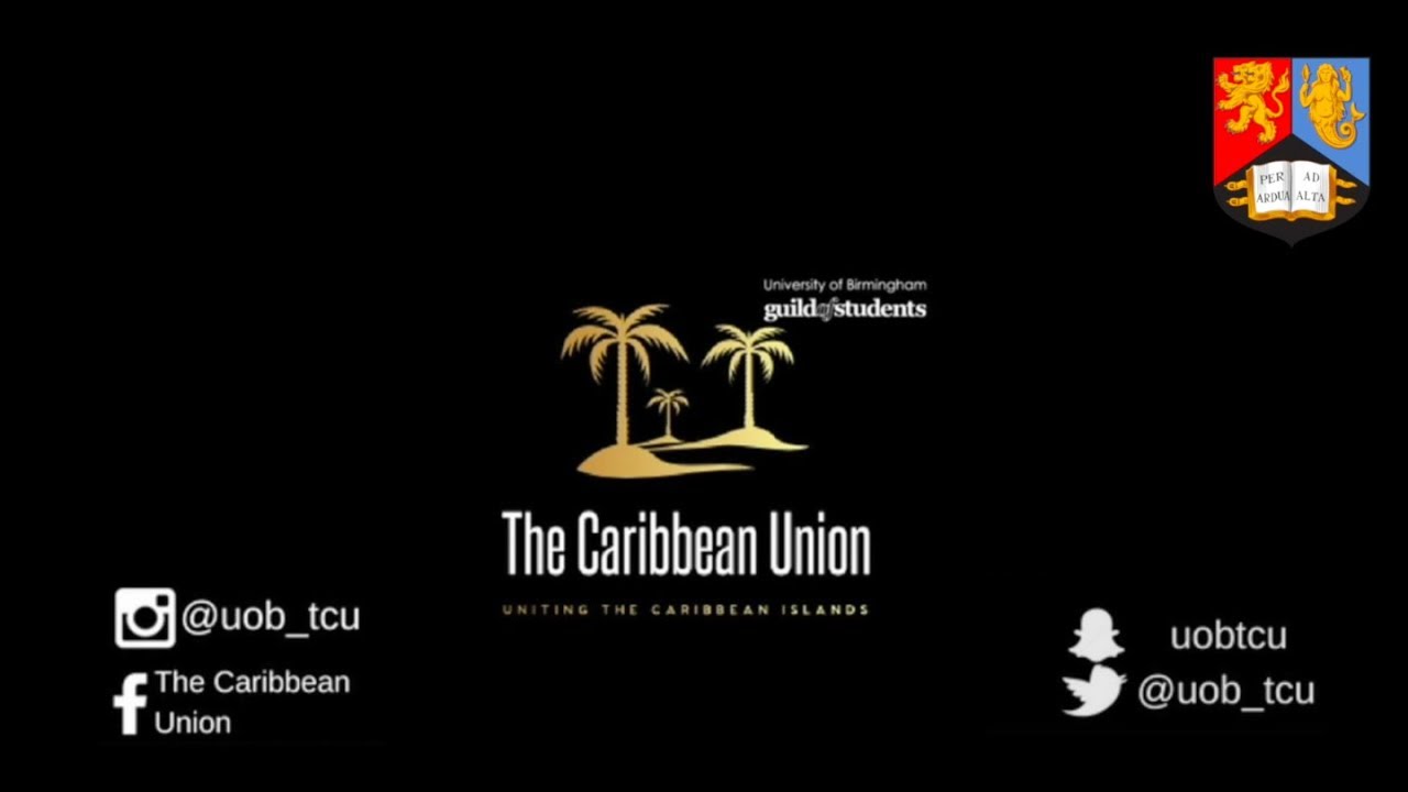 WELCOME TO THE CARIBBEAN UNION | UNIVERSITY OF BIRMINGHAM - YouTube