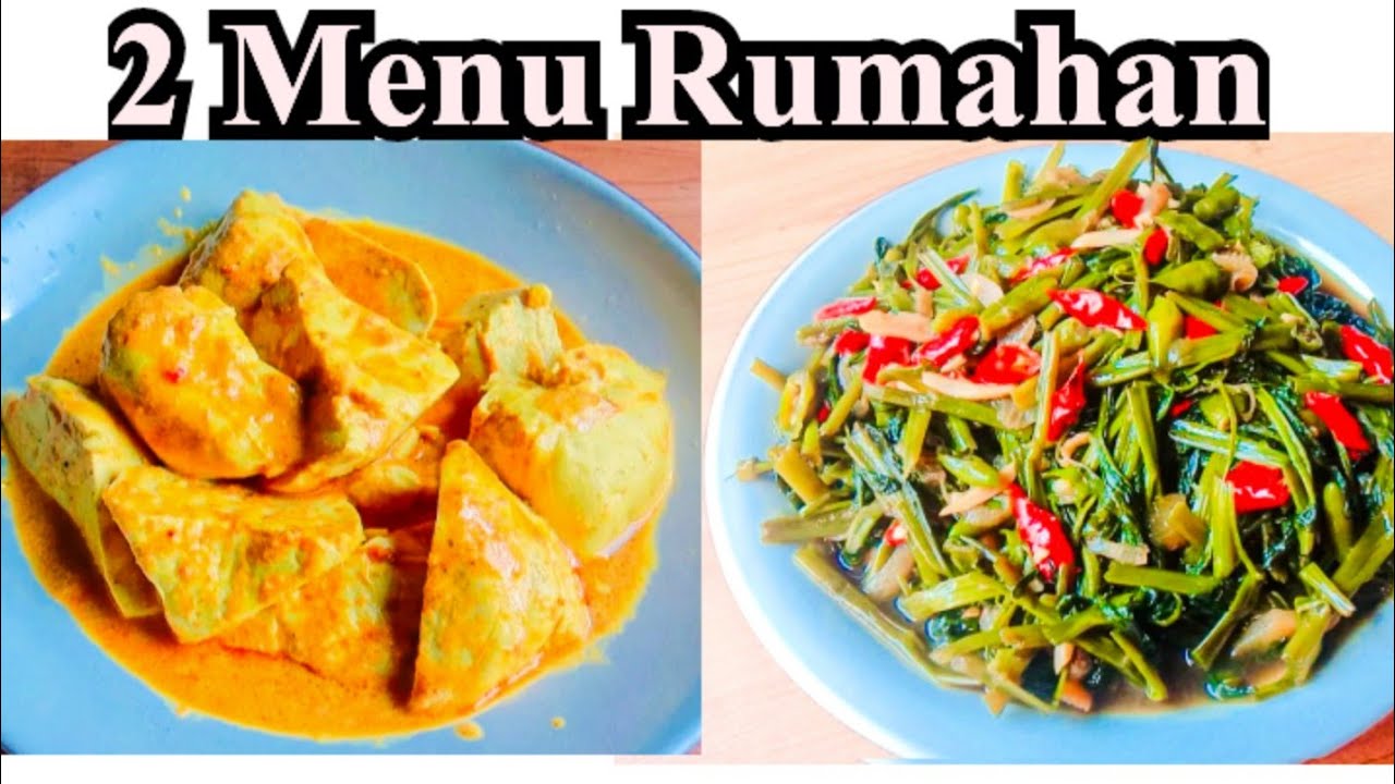 2 MENU MASAKAN SEHARI -HARI SIMPEL DAN MUDAH - YouTube