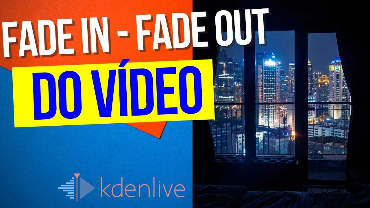 COMO fazer FADE IN& FADE OUT no VÍDEO com KDENLIVE seu Editor de Vídeo ...
