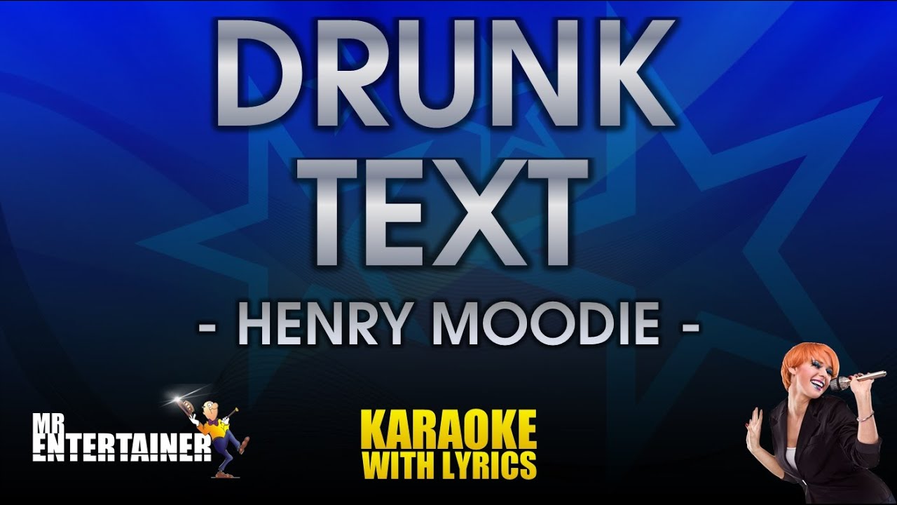 Drunk Text - Henry Moodie (Karaoke Version) - YouTube