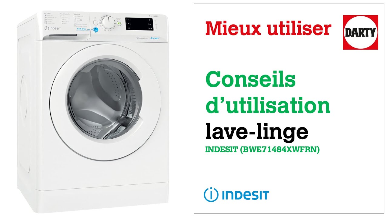 Conseils pour bien utiliser le lave-linge INDESIT BWE71484XWFRN - YouTube