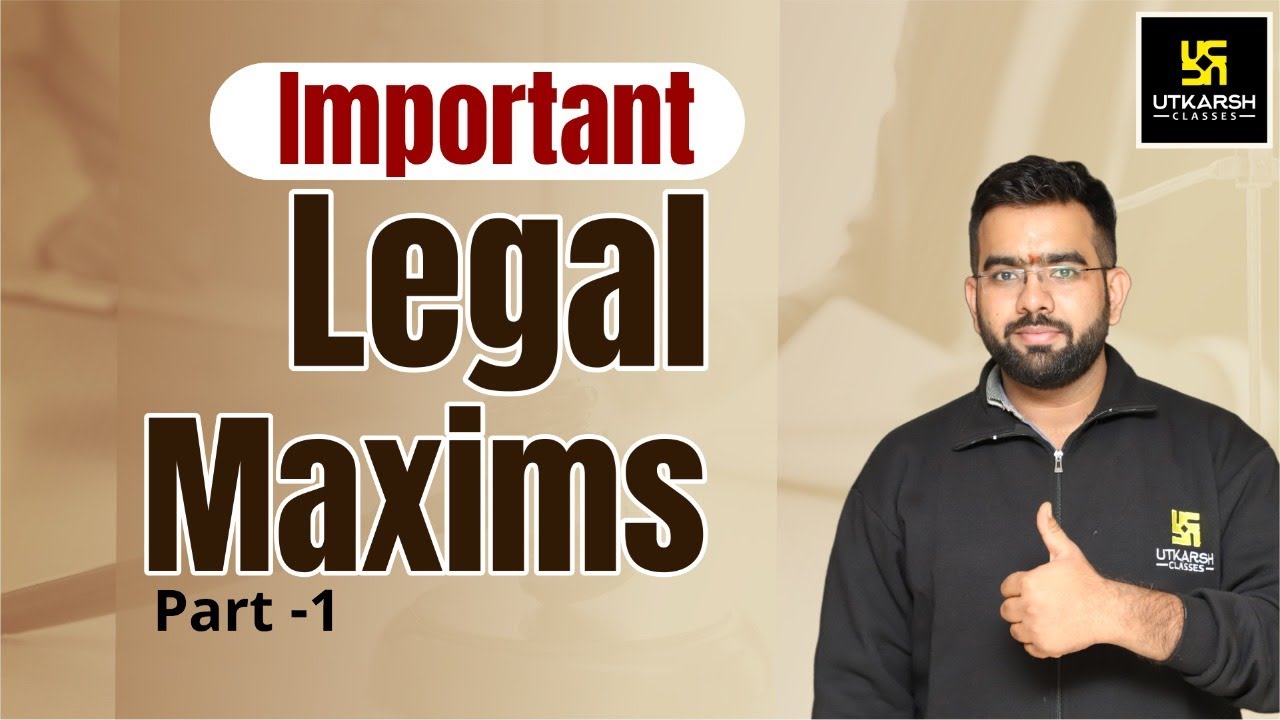 Important Legal Maxims Part - 01 || Legal Law || By Amey Sir || Utkarsh ...