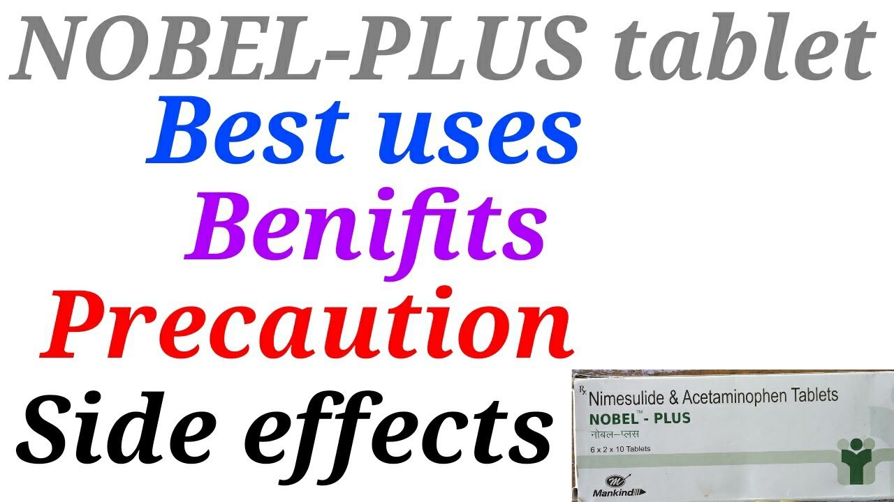 Nobel plus tablet best uses benifits precaution and side effects in ...