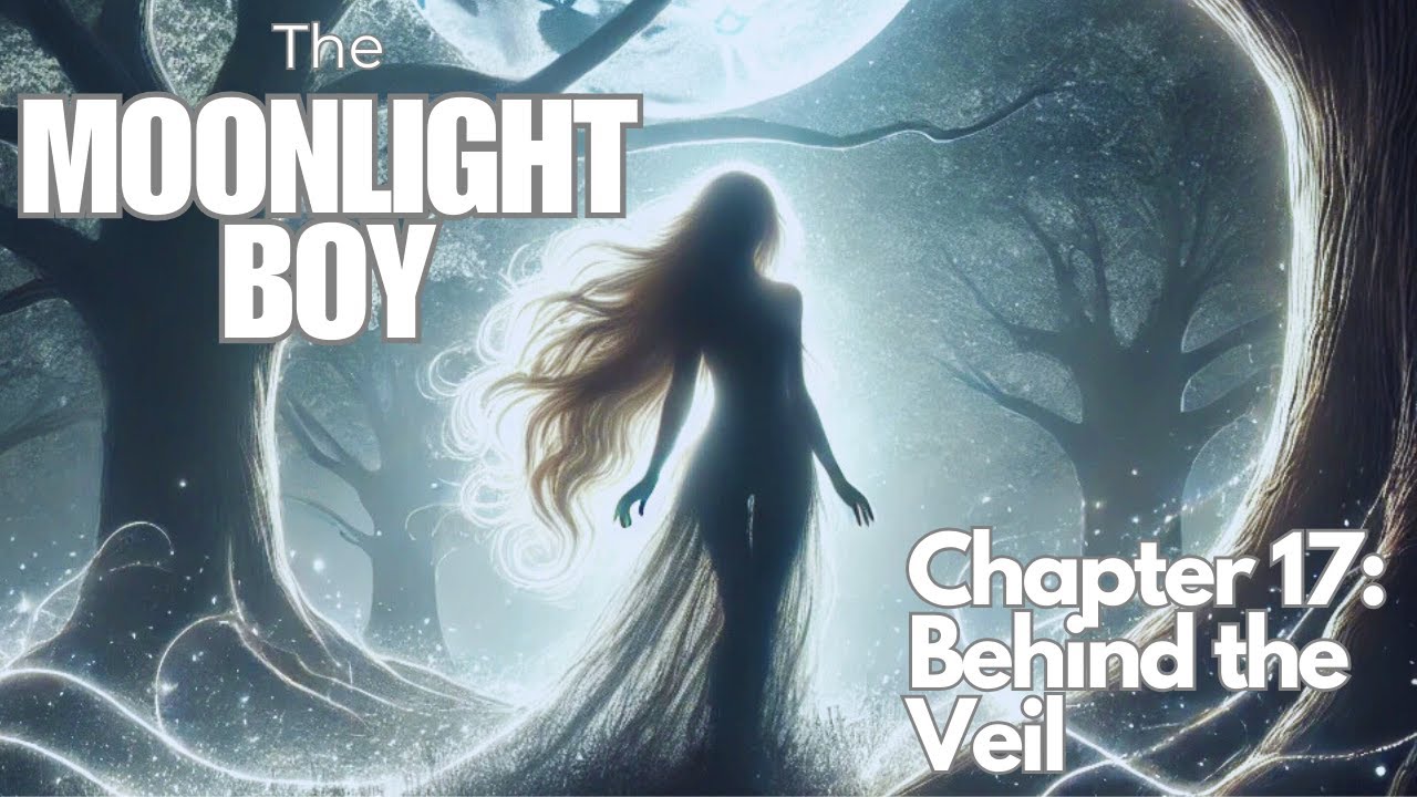 🌙 Behind the Veil | THE MOONLIGHT BOY: CHAPTER #17 | VISUALSTORY 🎬📖 # ...