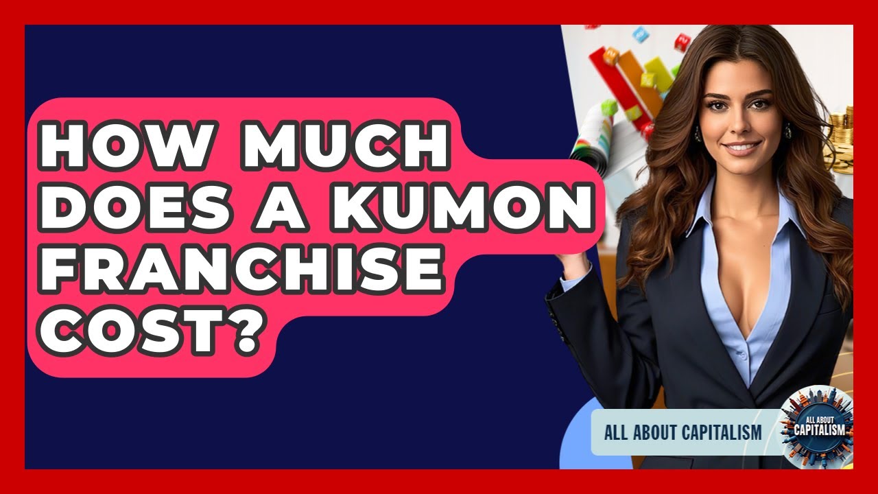 How Much Does A Kumon Franchise Cost? - All About Capitalism - YouTube
