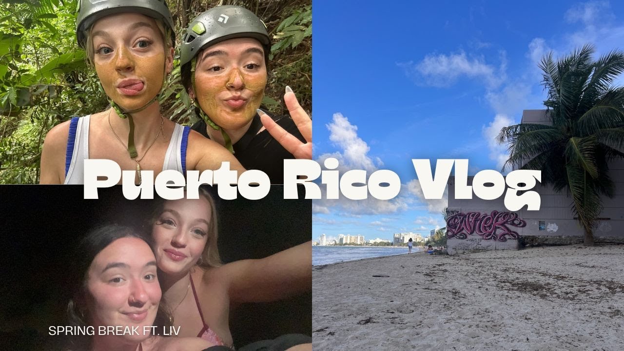 The Iconic Spring Break in Puerto Rico Vlog🌸 - YouTube