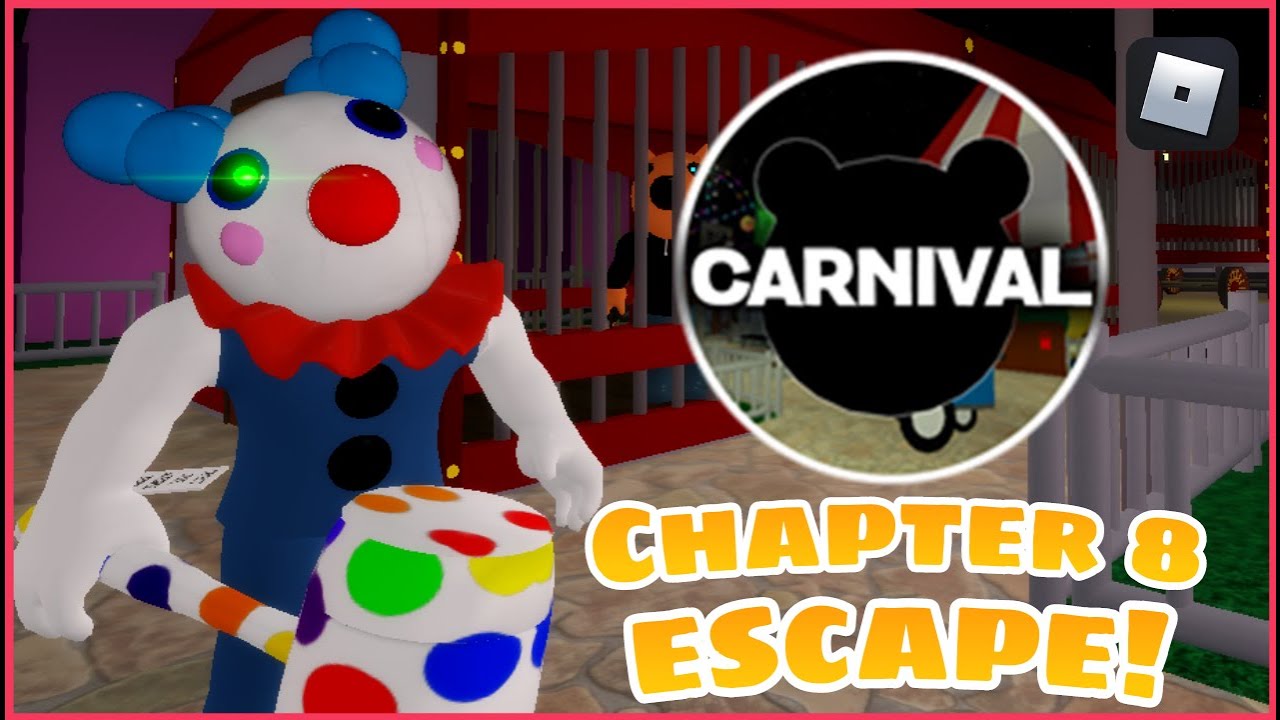 How to ESCAPE THE CARNIVAL MAP (CHAPTER 8) in PIGGY | Roblox - YouTube
