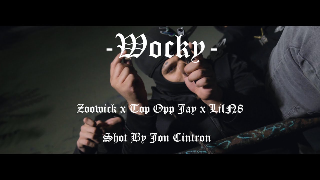 ZooWick X Top Opp Jay X Lil N8 WOCKY Official Music Video YouTube zoowick-x-top-opp-jay-x-lil-n8-wocky-official-music-video-youtube