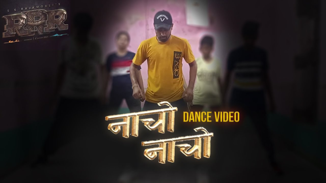Nacho Nacho Dance Video RRR | Subhankar Das | NTR, Ram Charan | 2022 ...