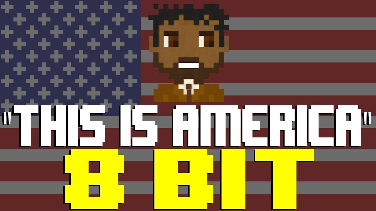 This Is America [8 Bit Tribute to Childish Gambino] - 8 Bit Universe ...