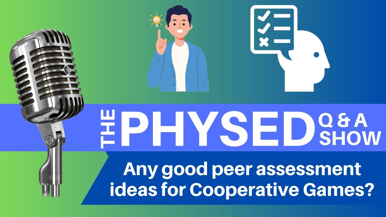 Do you have any good peer assessment ideas for Cooperative Games in PE ...