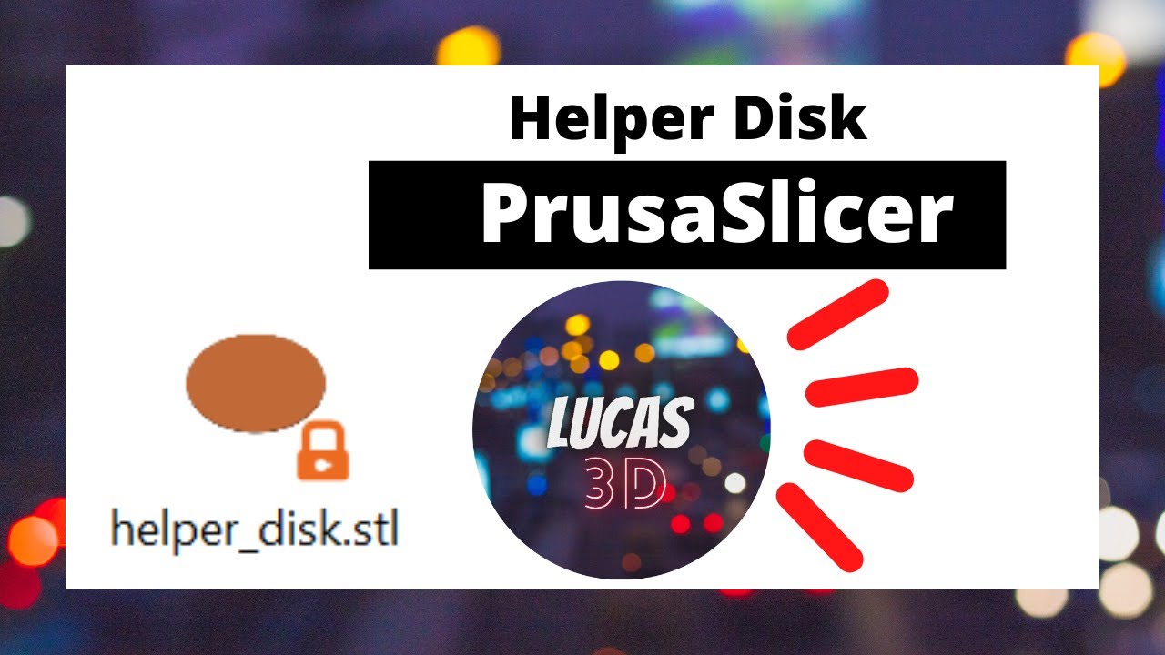 PrusaSlicer - Helper Disk - YouTube